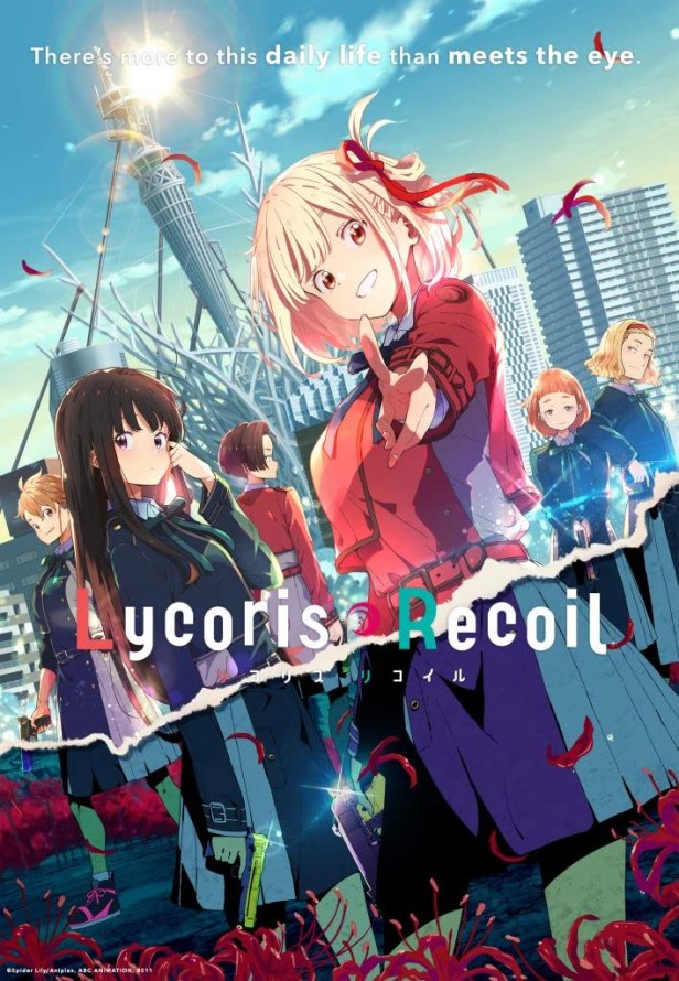 Anime Review: Lycoris Recoil (2022) – Never Think Impossible